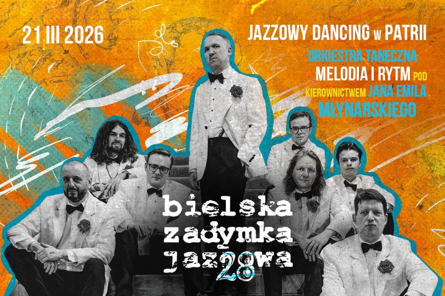 Bilety24 – ZADYMKA W PATRII - JAZZOWY DANCING - 28. BZJ, Bielsko-Biała