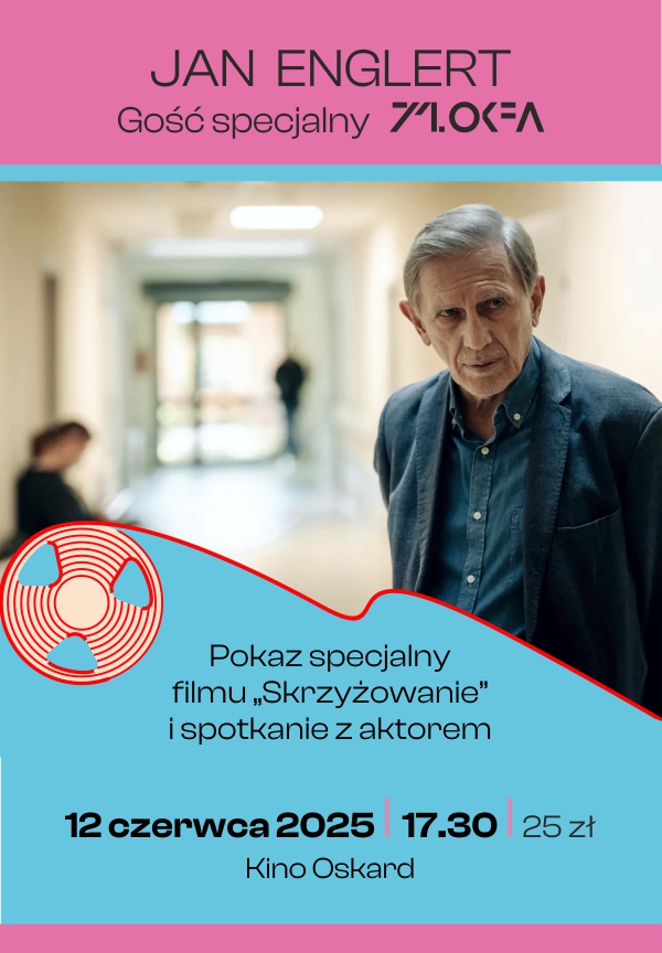 Bilety24 – zakup: Pokaz specjalny 71. OKFA „Skrzyżowanie” i spotkanie z ...