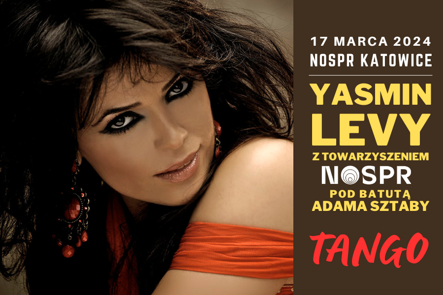 Bilety24 – Yasmin Levy - Tango Project / NOSPR / Adam Sztaba, Katowice